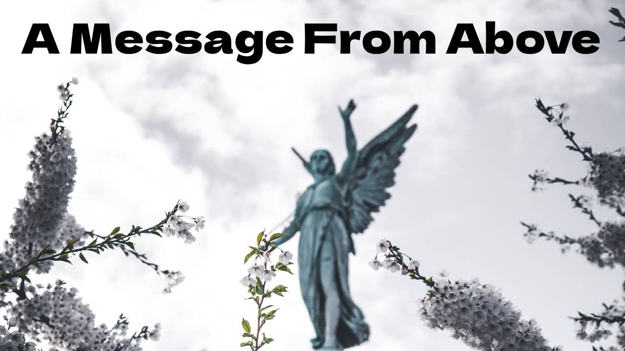 A Message From Above - YouTube