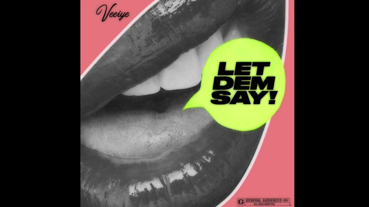 Veeiye - Let Dem Say (Official Audio) - YouTube