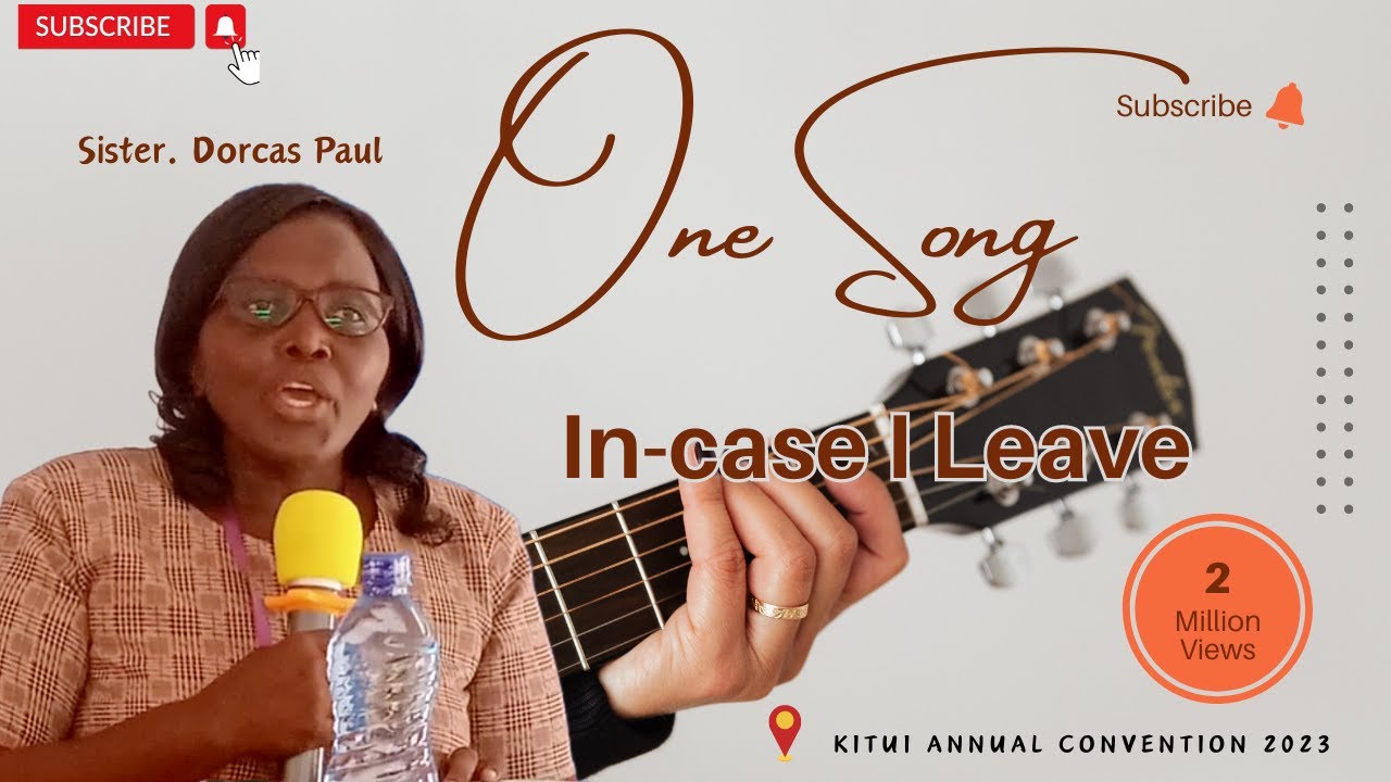 I'll Sing One Song In-case I Leave //;Sis. Dorcas Paul @Kitui Annual ...