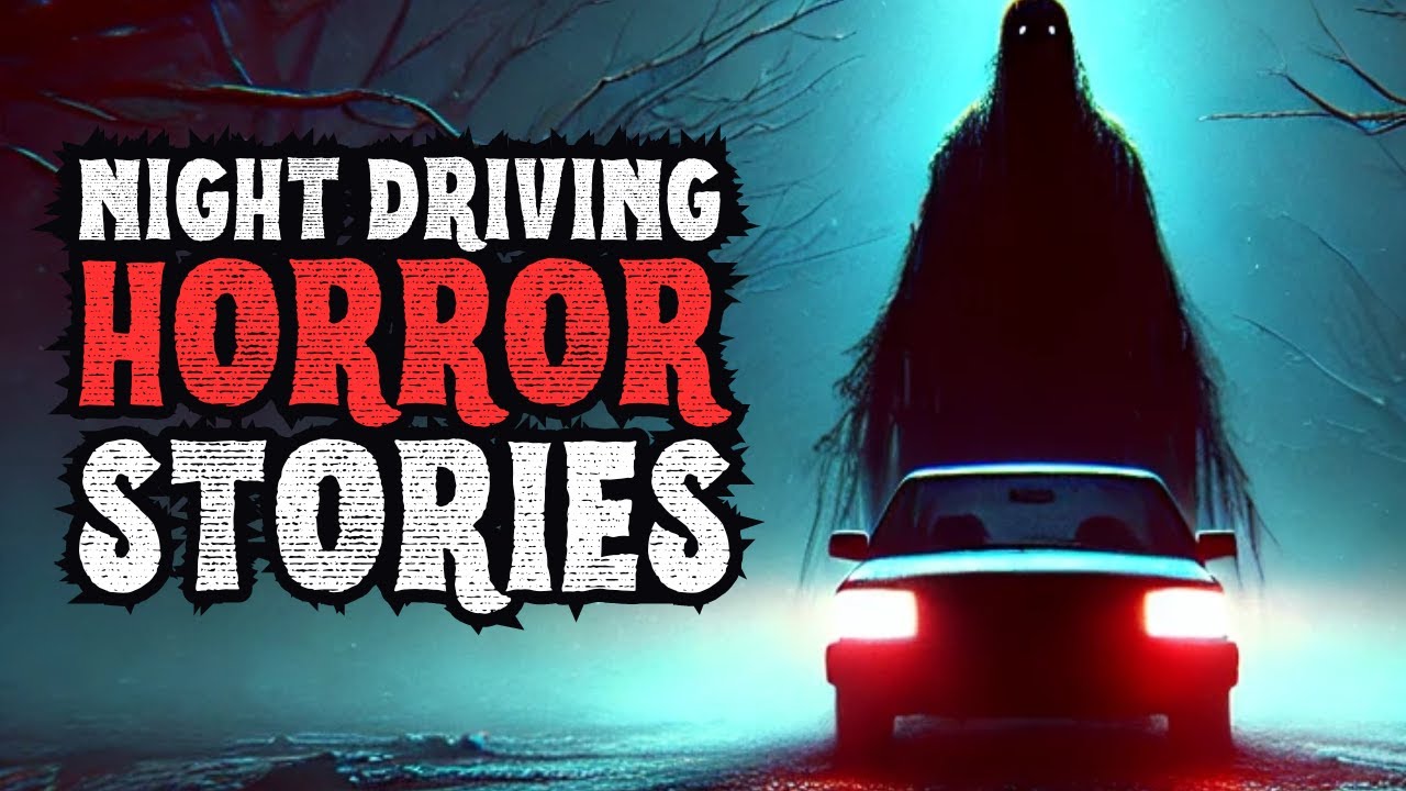 2 Very Scary TRUE Night Driving Horror Stories - YouTube