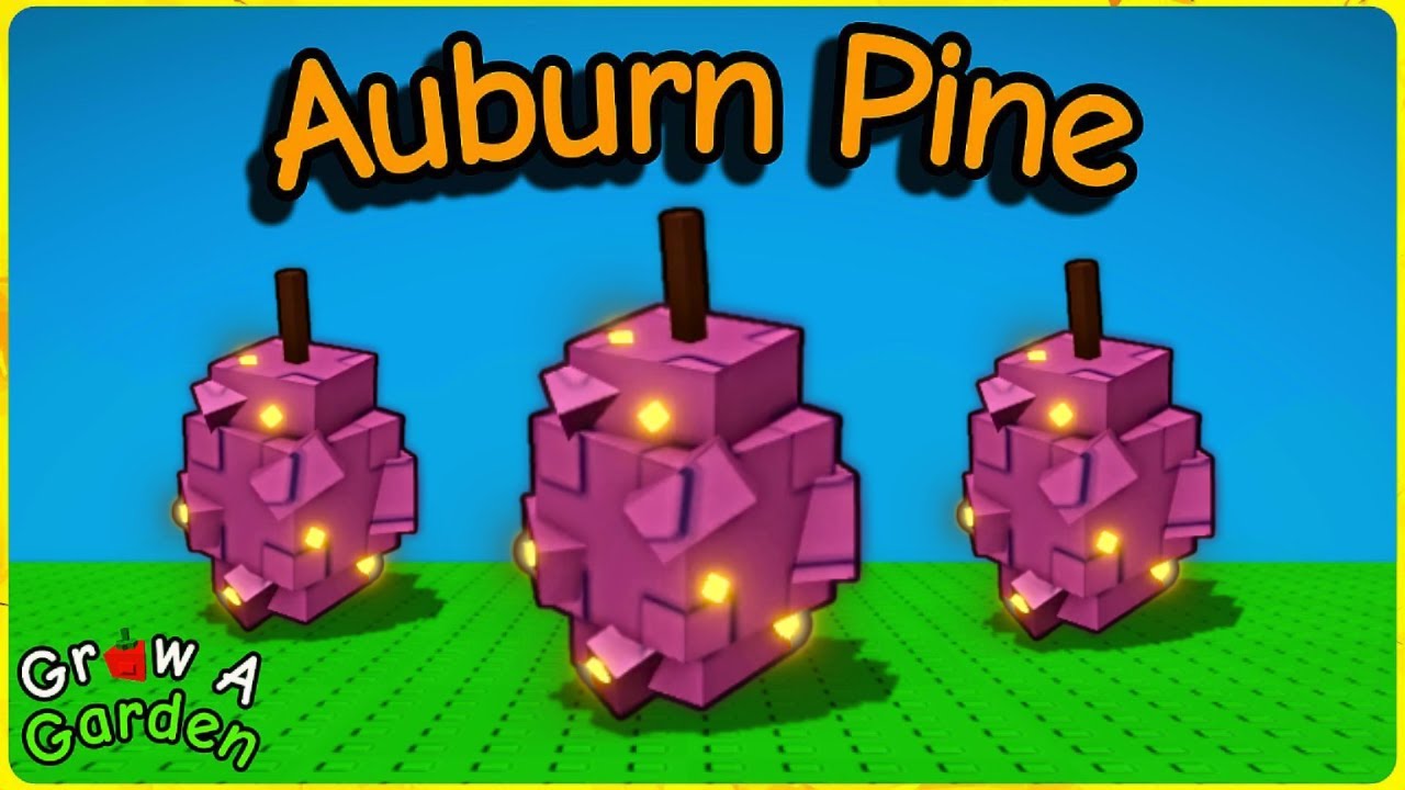 How to GET AUBURN PINE in Grow a Garden (Showcase & Value) - YouTube