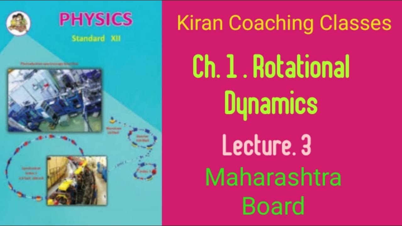 Rotational Dynamics (Lecture 3) - YouTube
