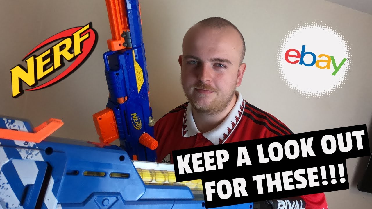 10 NERF GUNS THAT SELL ON EBAY IN 2023 - UK eBay Reseller - YouTube