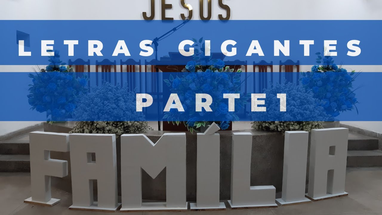 LETRAS GIGANTES PARTE 1/ FAÇA VOCÊ MESMO /DIY - YouTube