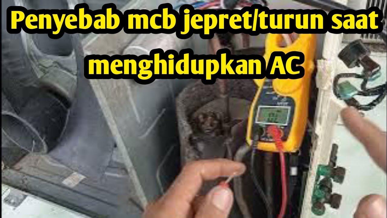 penyebab mcb jepret saat menghidupkan AC - YouTube