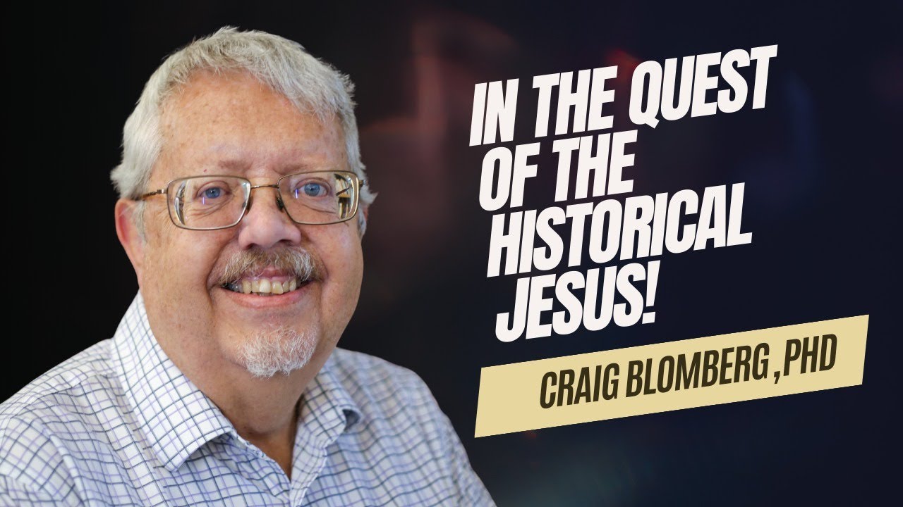 In the Quest of the Historical Jesus / with Dr. Craig Blomberg - YouTube