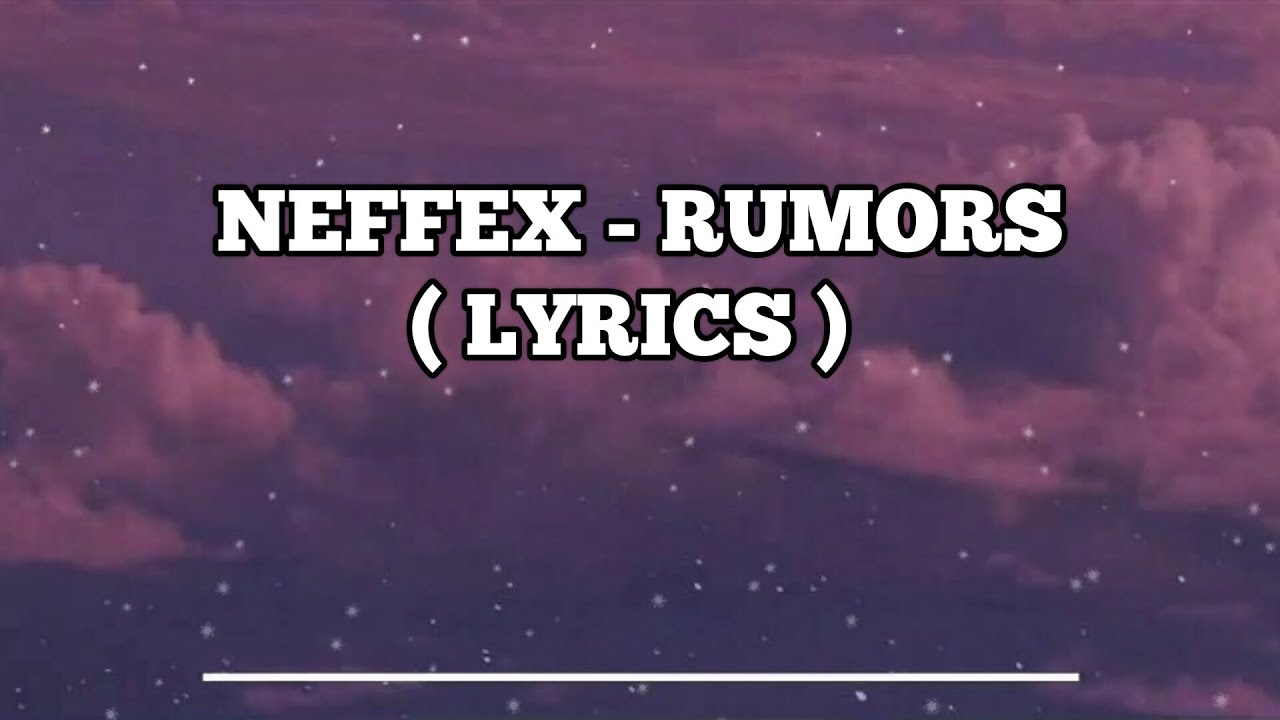 NEFFEX - RUMORS ( LYRICS ) Copyright Free - YouTube