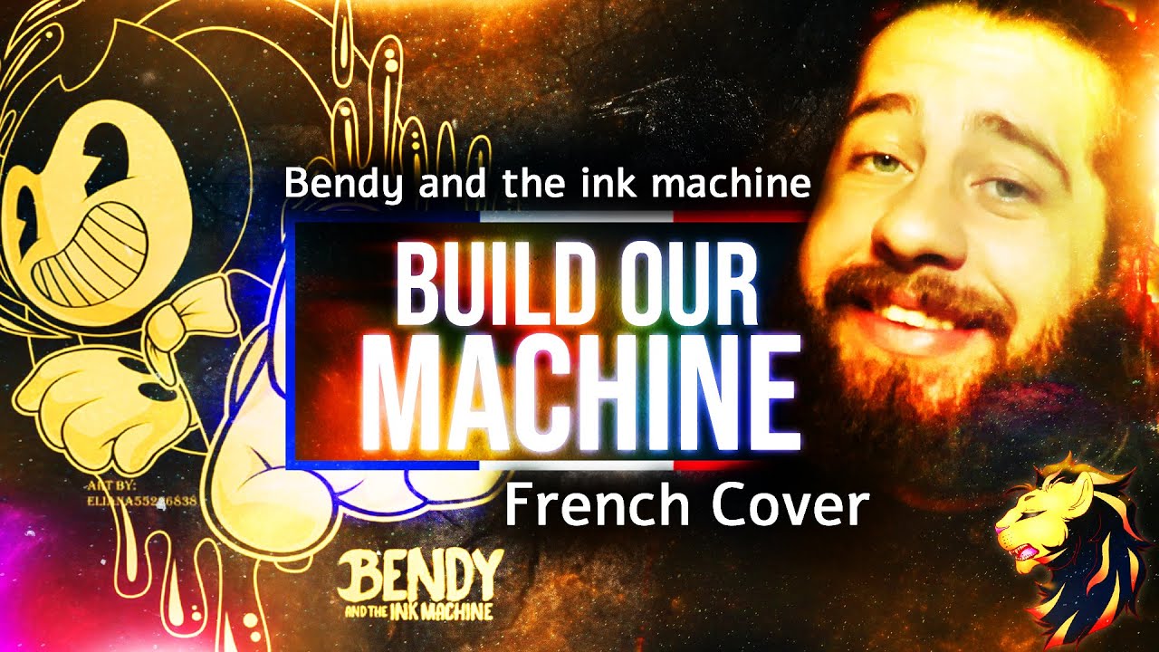 Build Our Machine - Bendy and the ink machine (French rock cover) - YouTube