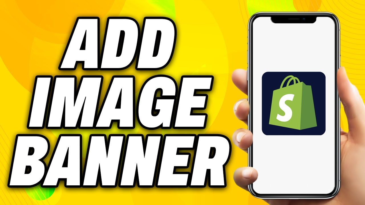 How To Add Image Banner On Shopify - Quick Fix - YouTube