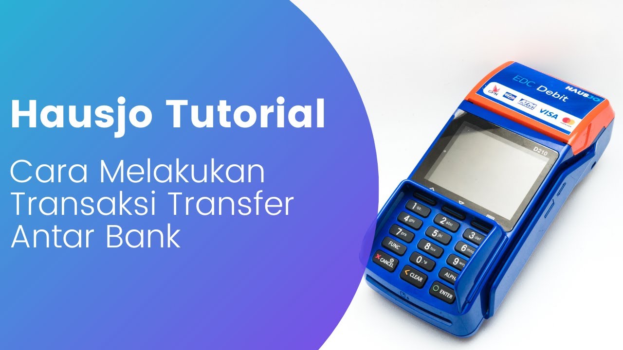 Hausjo Tutorial: Cara Melakukan Transaksi Transfer Di Mesin EDC Mini ...