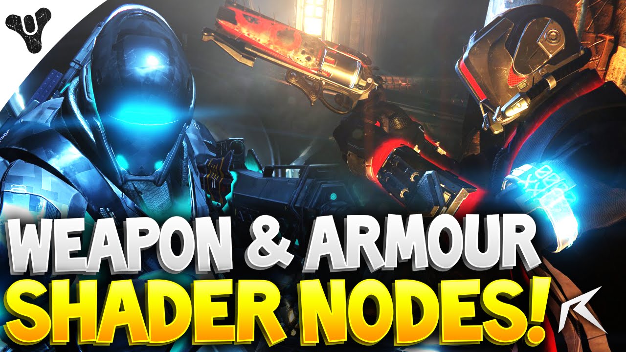 Destiny - NEW Weapon and Armour Personalization Nodes! | Weapon Shaders ...