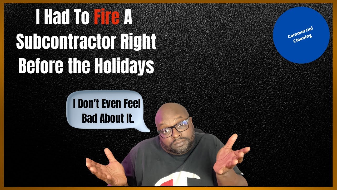 How to Fire a Cleaning Subcontractor Legally - YouTube