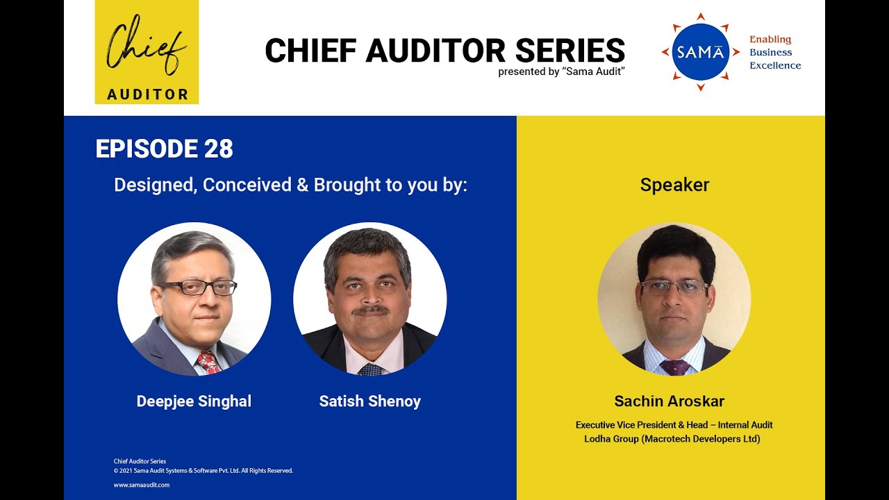 Chief Auditor Series #28 Sachin Aroskar, Excutive VP & Head - Internal ...