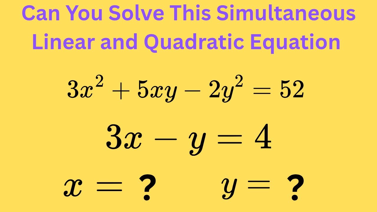 🧠🔥💯Only 1% Can Solve This Simultaneous Equation|||Linear and Quadratic ...