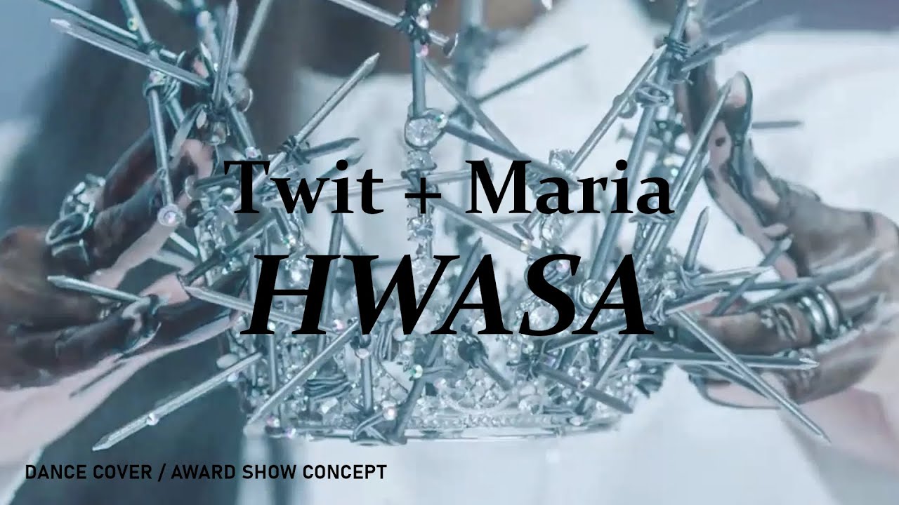 Hwasa - Twit + Maria (Dance Cover Remix/ Award Show Concept) - YouTube