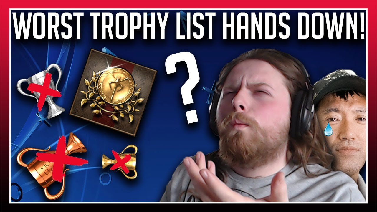 The Absolute WORST Trophy List Imaginable! - YouTube