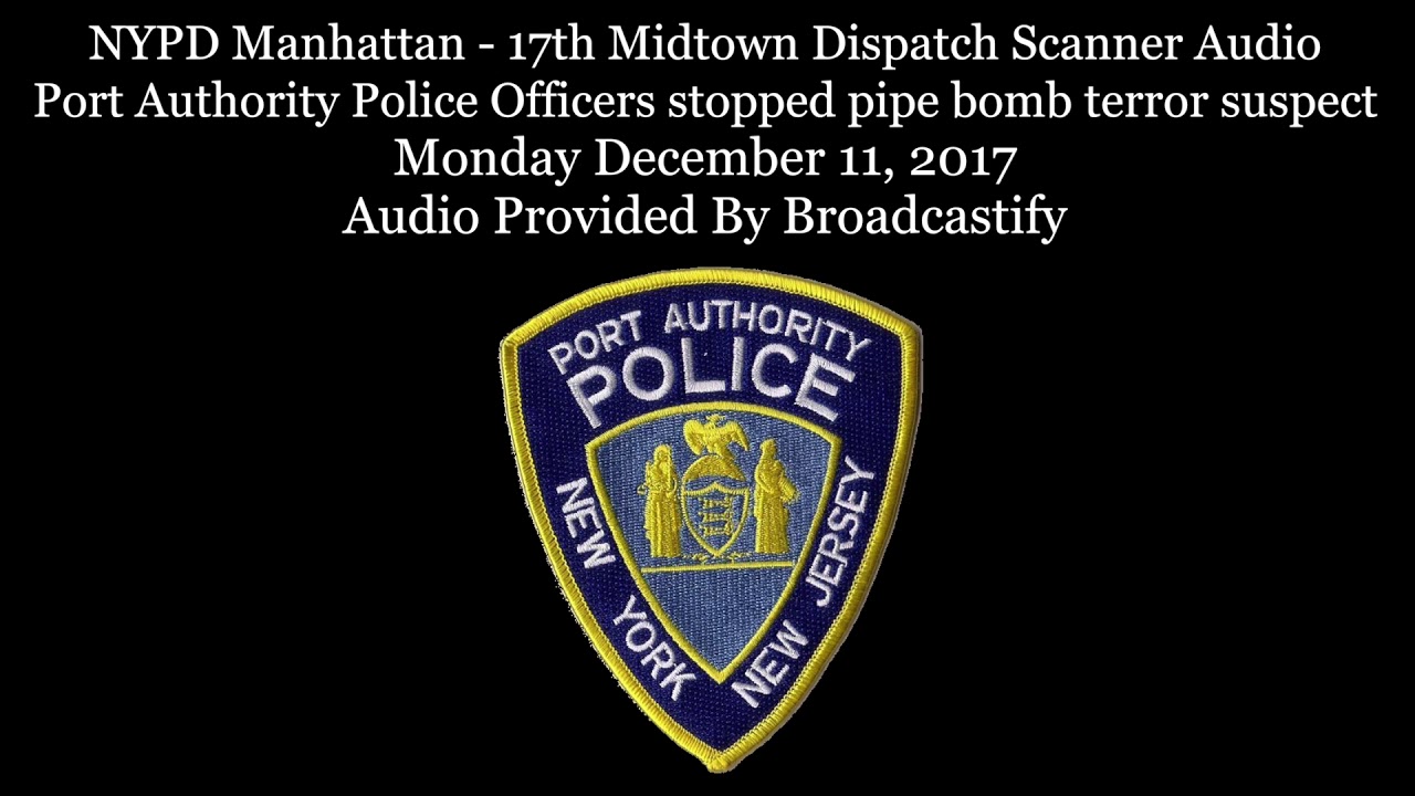 NYPD Dispatch Scanner Audio Port Authority Police Officers stopped pipe ...