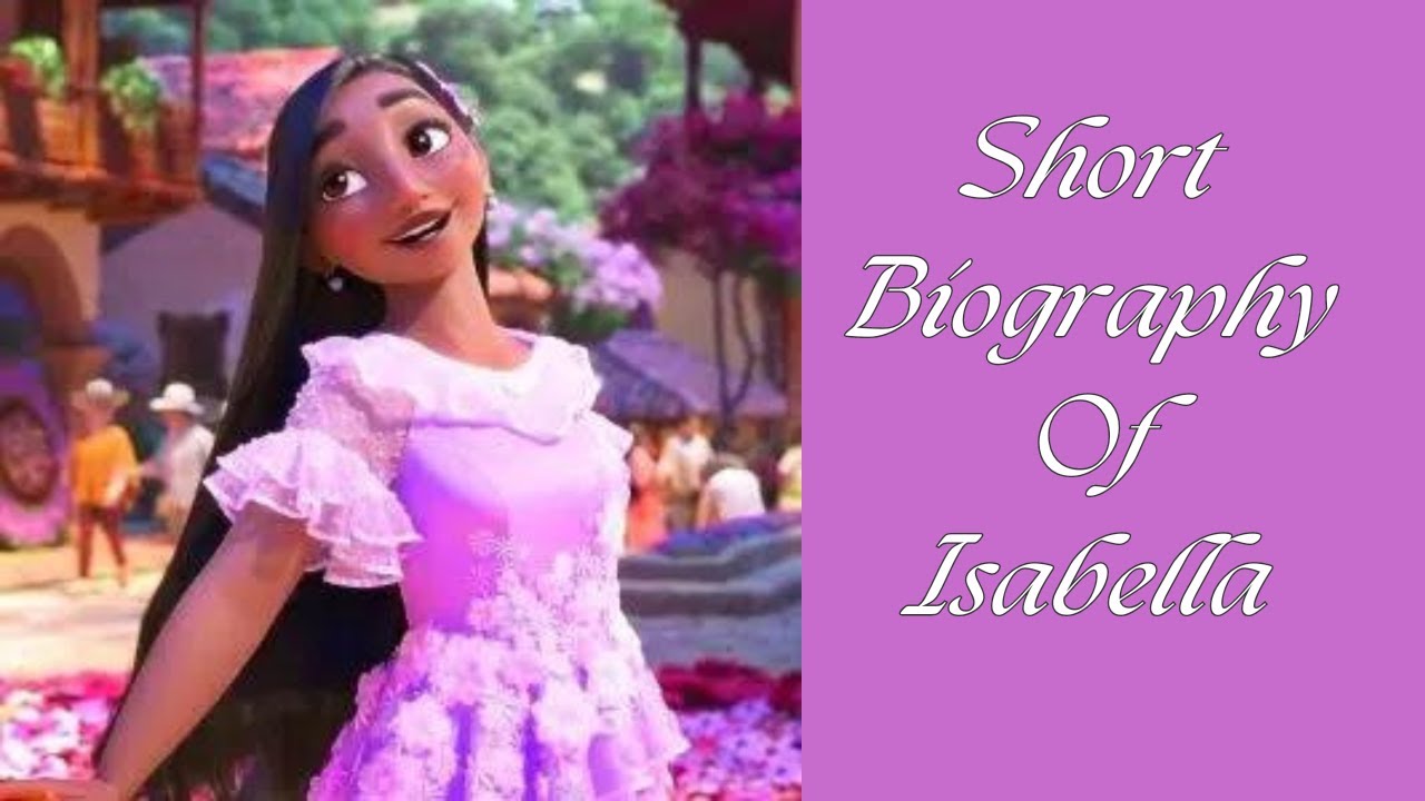 Isabela Madrigal Age | Biography Of Isabella | Isabella Encanto I ...