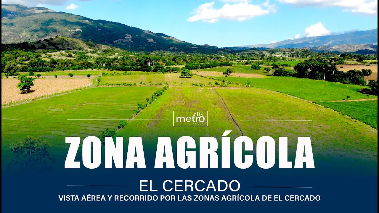 El Cercado Zona Agrícola | San Juan de la Maguana | República ...