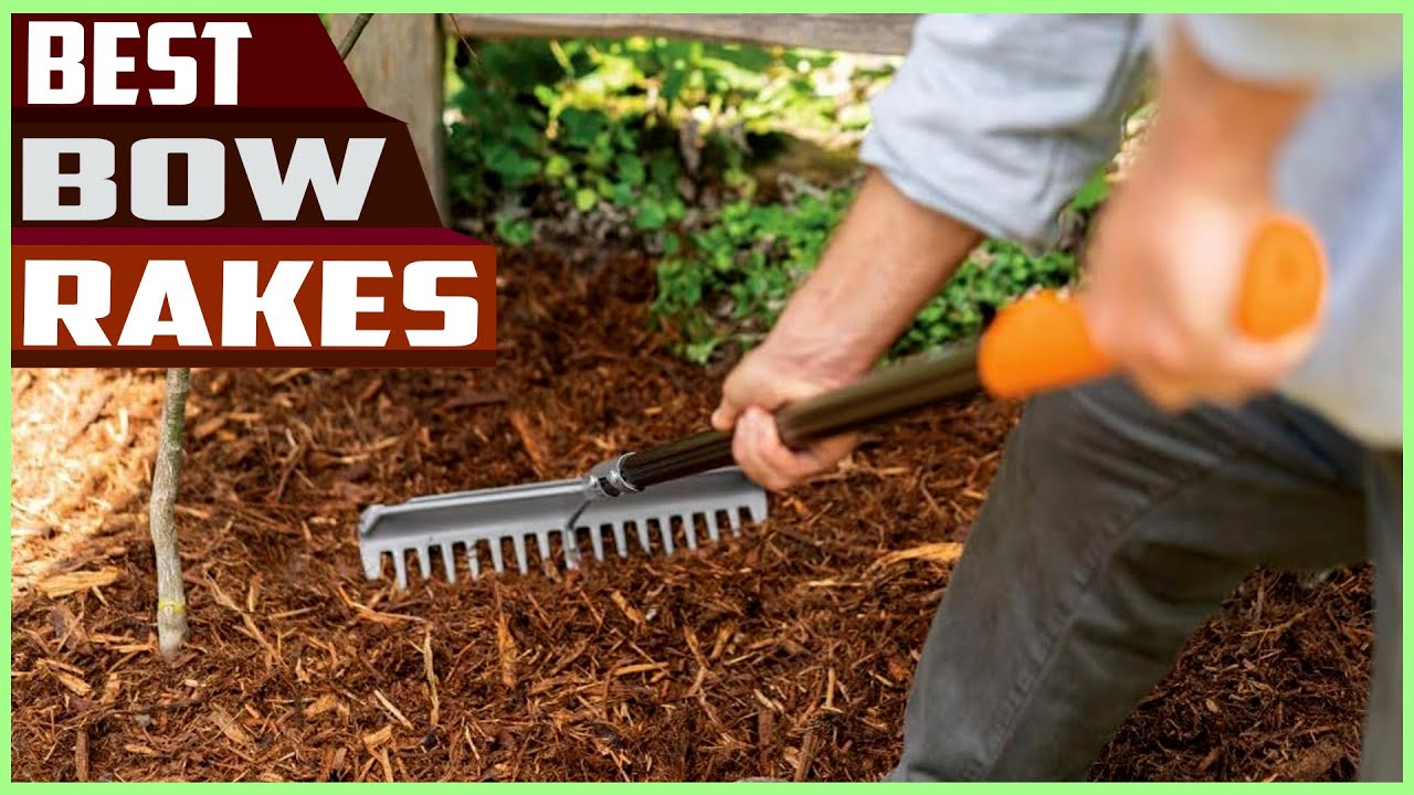 Best Bow Rakes - You Can Buy - YouTube