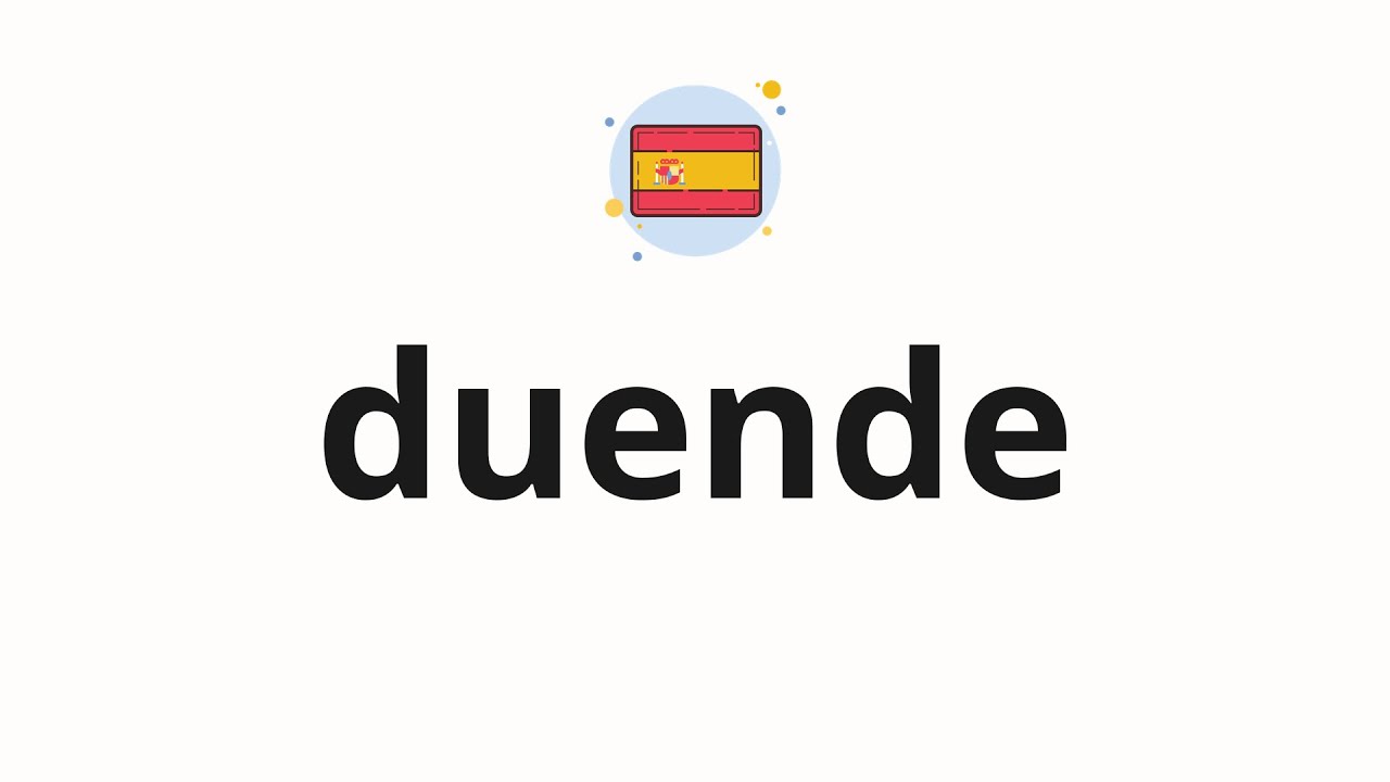 How to pronounce duende - YouTube