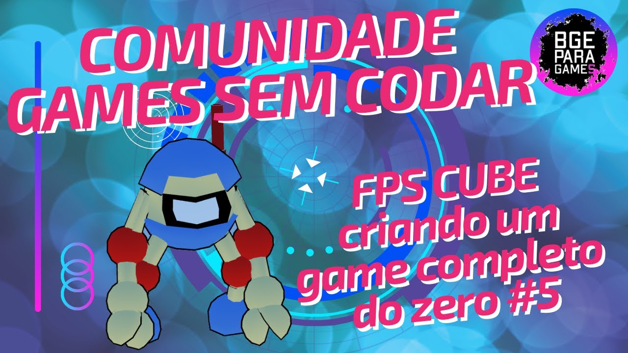 [UPBGE] FPS CUBE Criando Um Game Completo do Zero #5 - YouTube