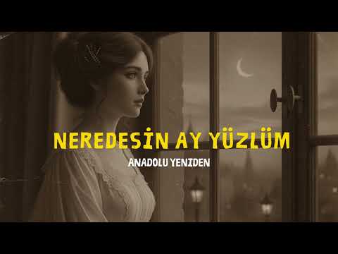 Neredesin Ay Yüzlüm | Anadolu Rock • Türkü Rock • Heavy Psychedelic Folk | Anadolu Yeniden