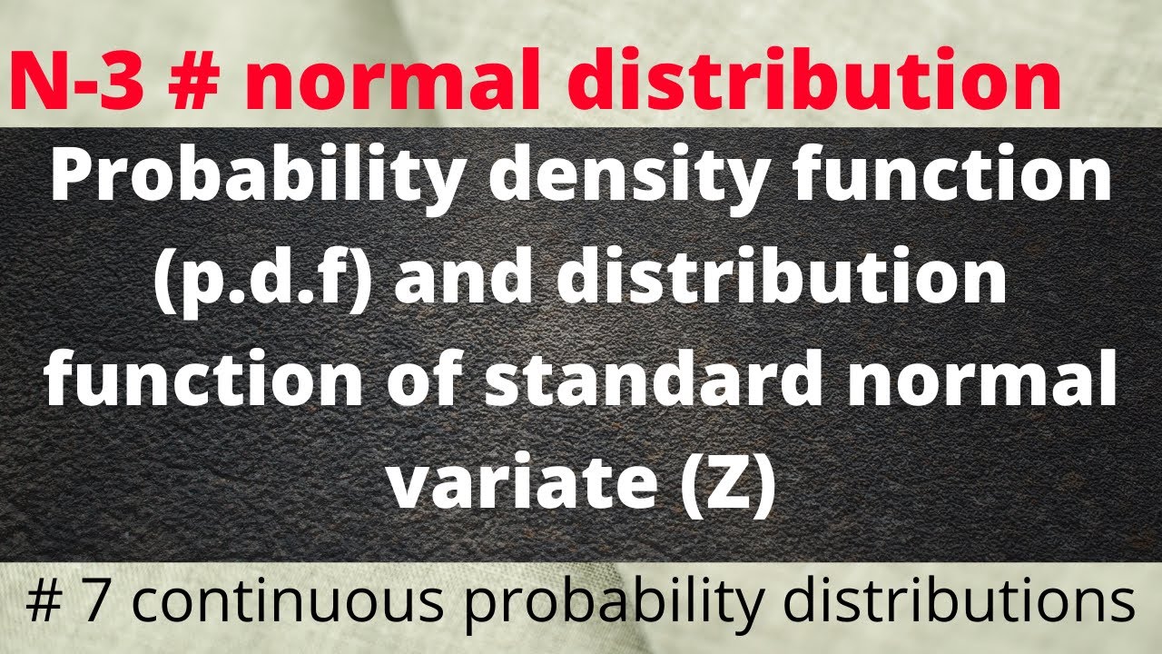 Probability density function and distribution function of standard ...