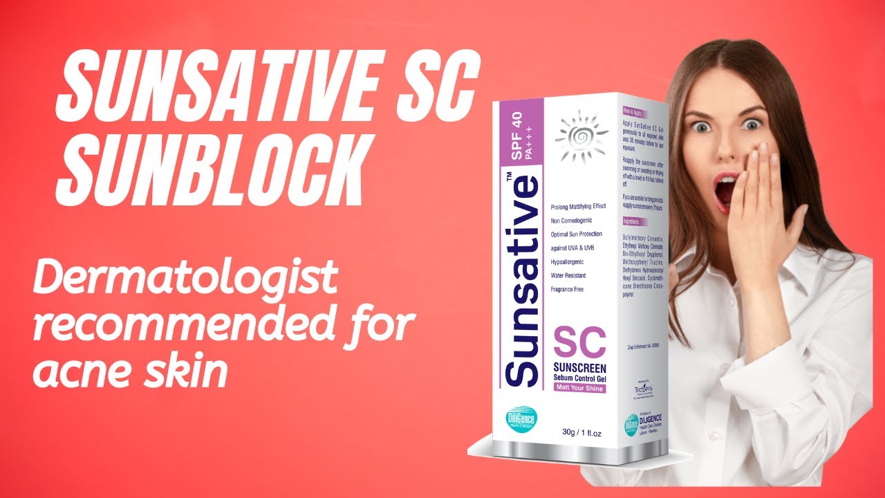 sunsative sc sublock review|| best sunblock for acne oily skin/ gel ...