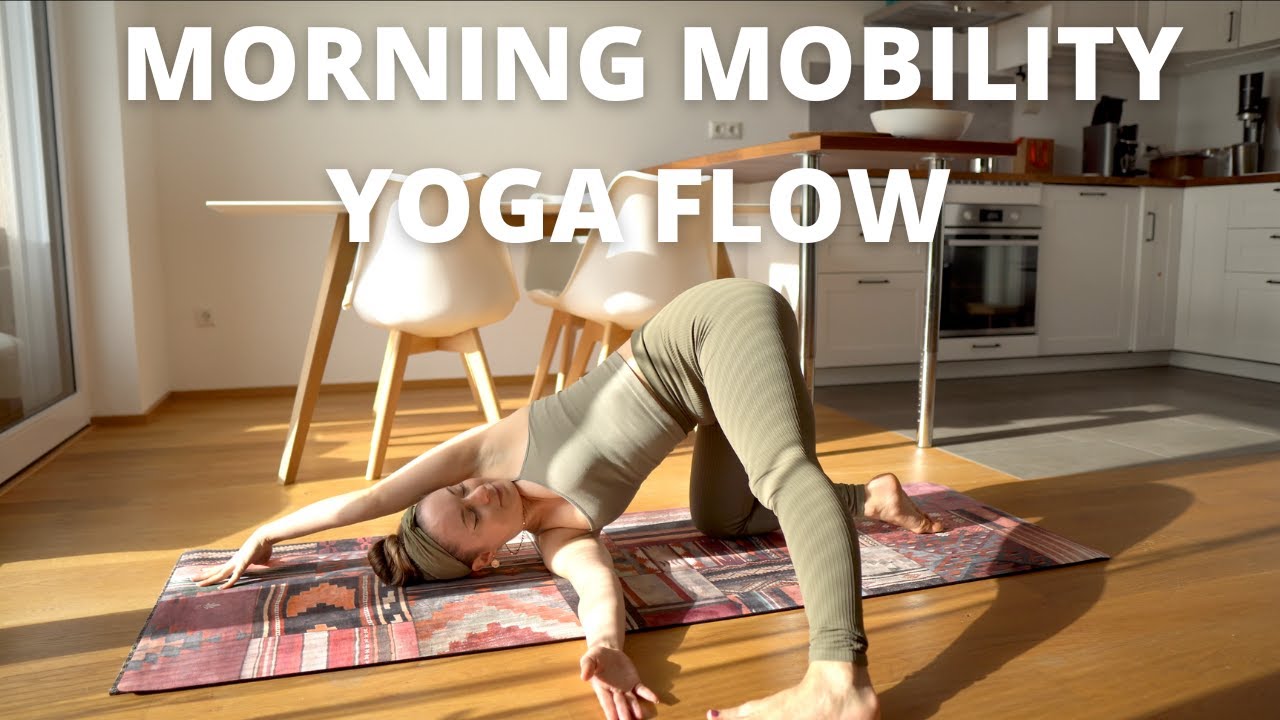 MORNING MOBILITY YOGA FLOW - Everyday Full Body Stretch & Flossing ...