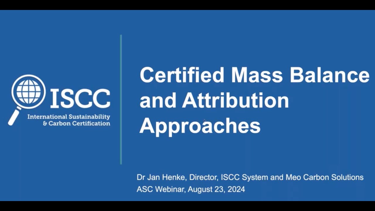 Certified Mass Balance and Attribution Approaches with Dr Jan Henke ...