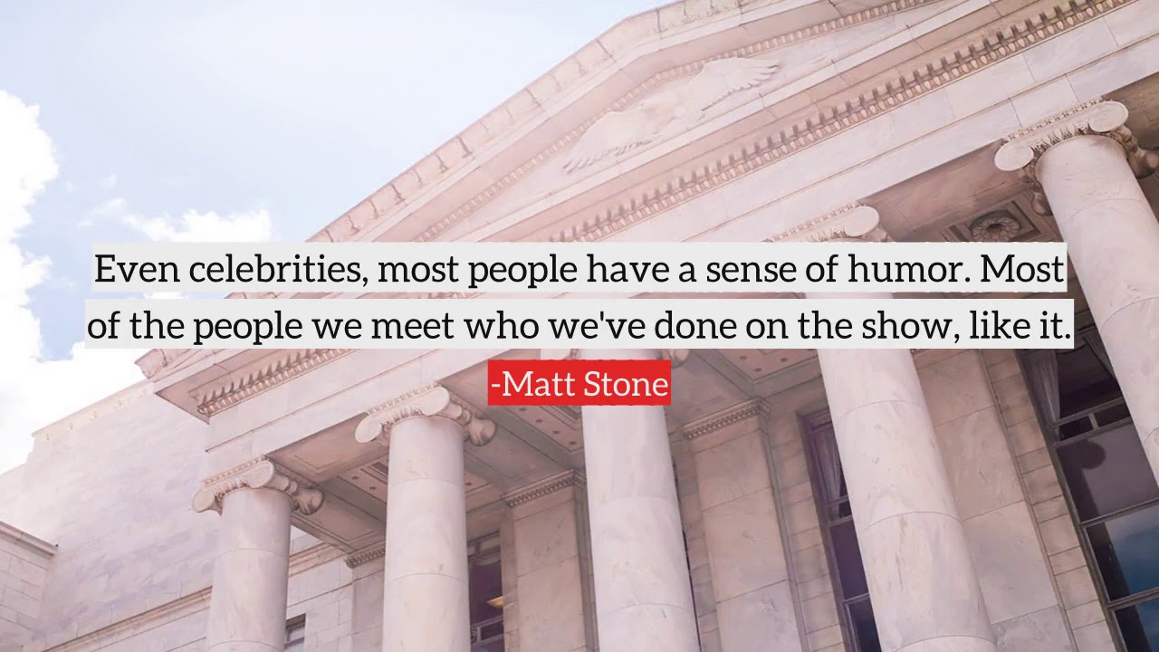 Matt Stone top Quotes, best quotes from Matt Stone - YouTube