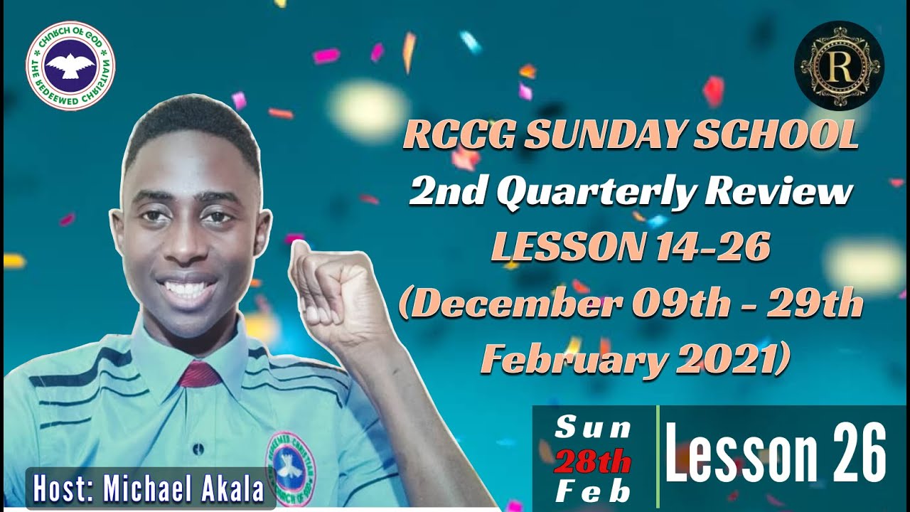 RCCG SUNDAY SCHOOL 2nd Quarterly Review LESSON 14-26 (December 09th ...