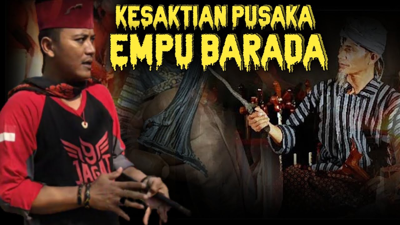 KESAKTIAN PUSAKA..!!! EMPU BARADA..!!! GUNUNG TILU - YouTube