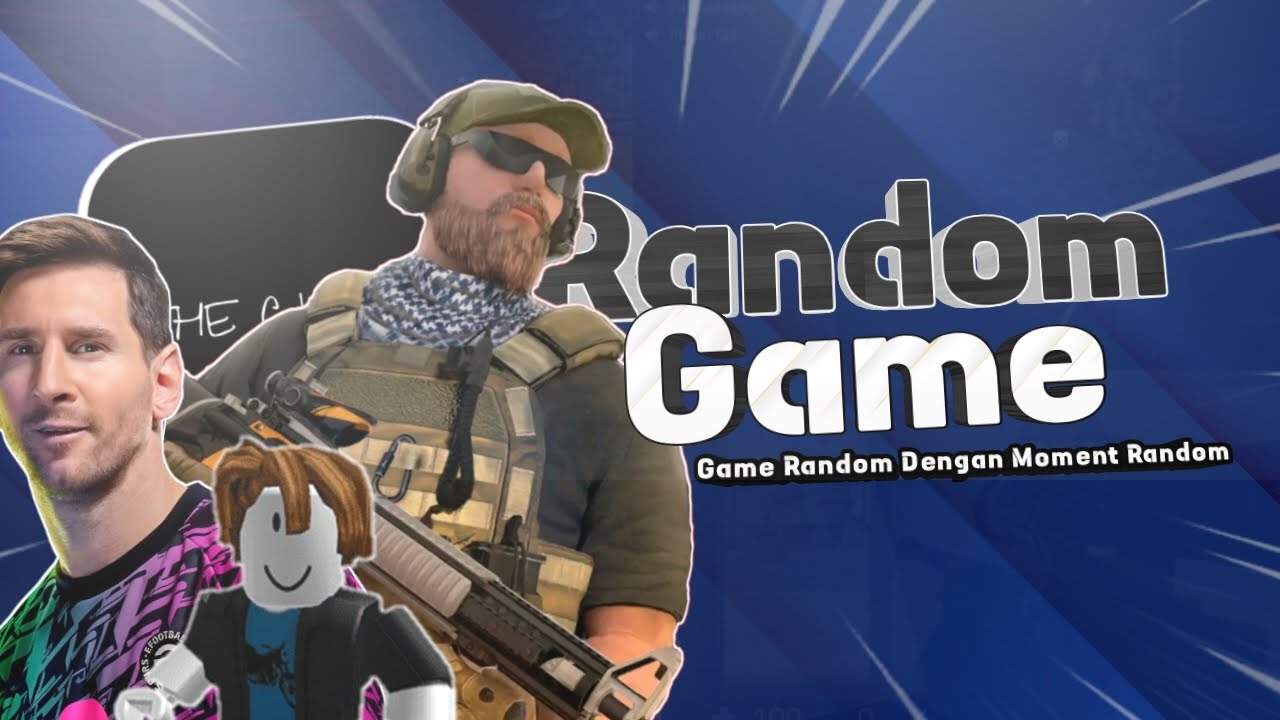 Random Game - Game Random Dengan Moment Random - YouTube