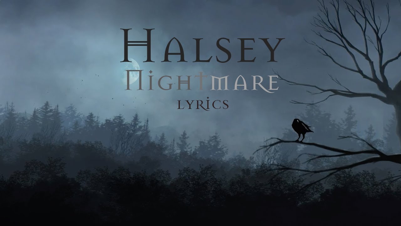 Halsey - Nightmare (lyrics) HD - YouTube