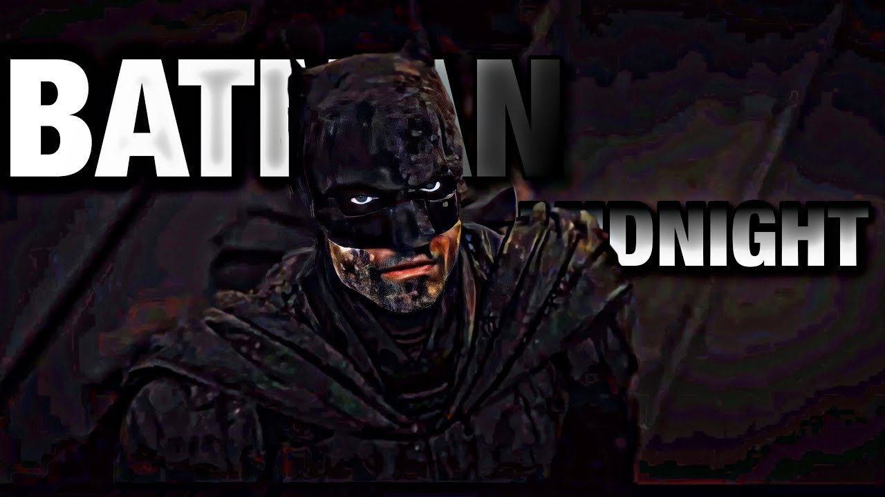 MIDNIGHT | Batman Edit - YouTube