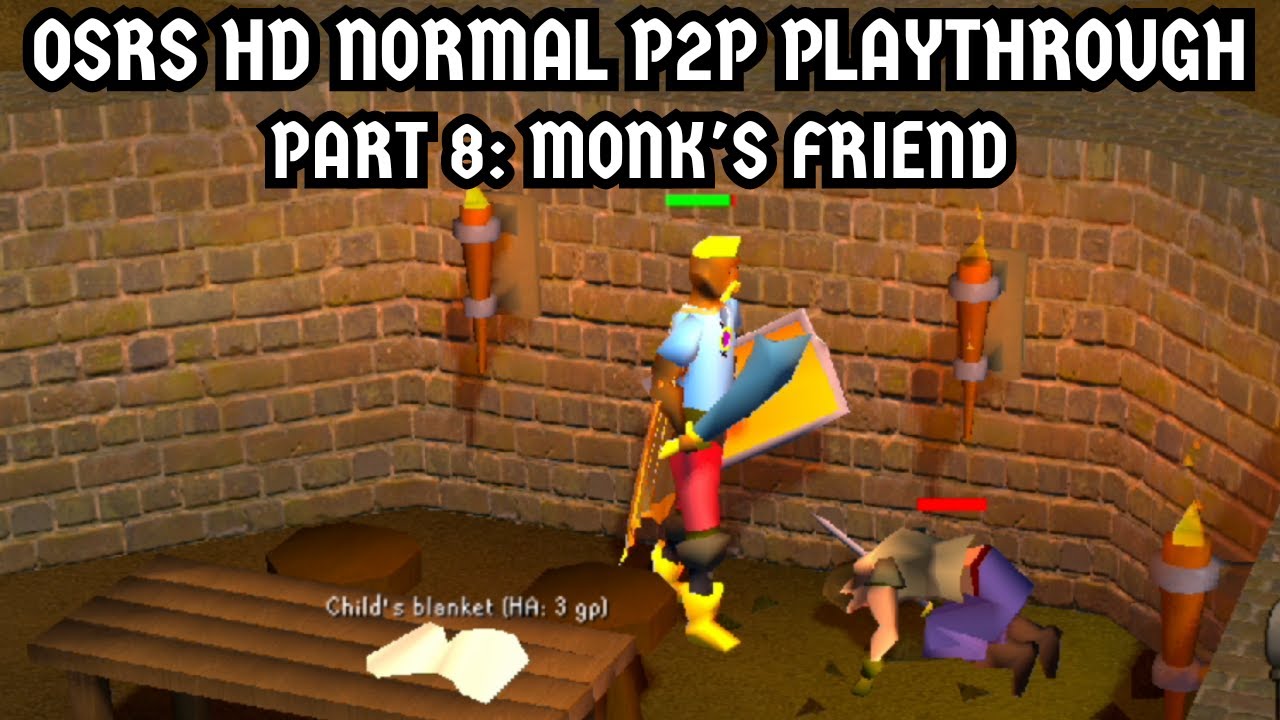 [OSRS HD Normal P2P Playthrough] Part 8: Monk's Friend - YouTube