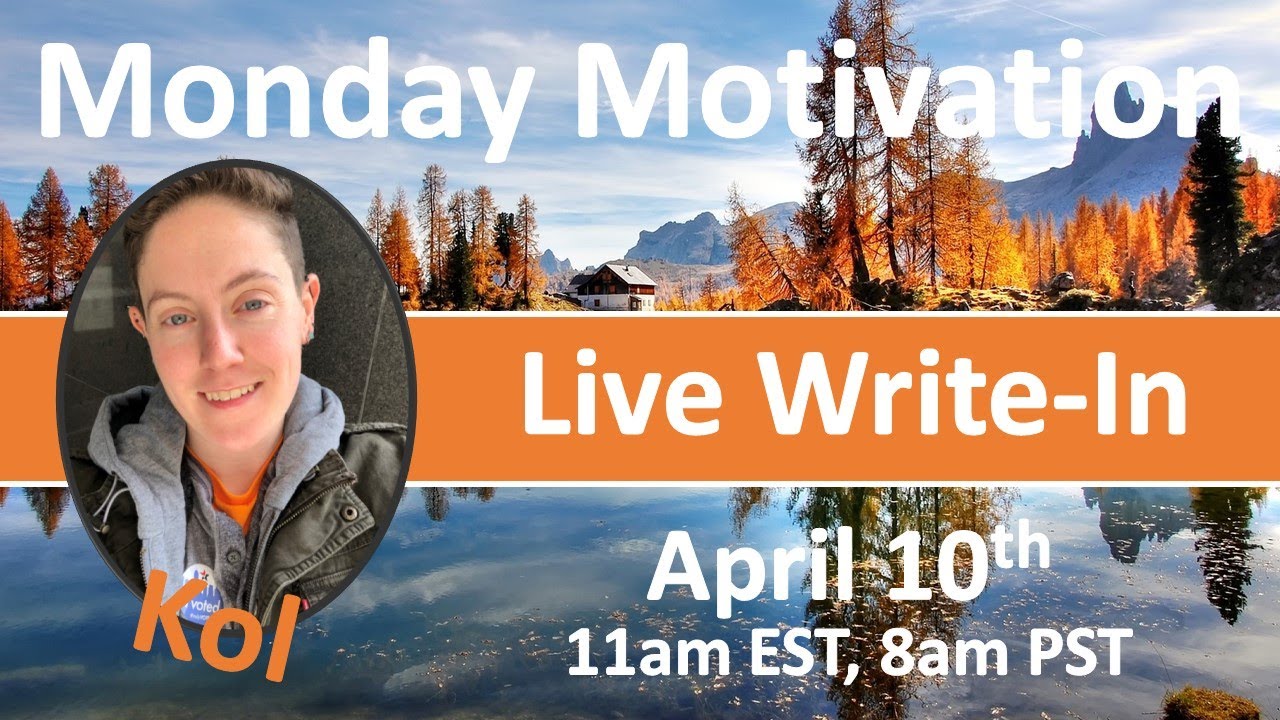 Monday Motivation | Live Write-in & Writing Sprints #15 - YouTube
