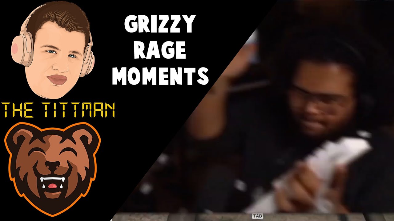 Grizzy Rage Moments - YouTube