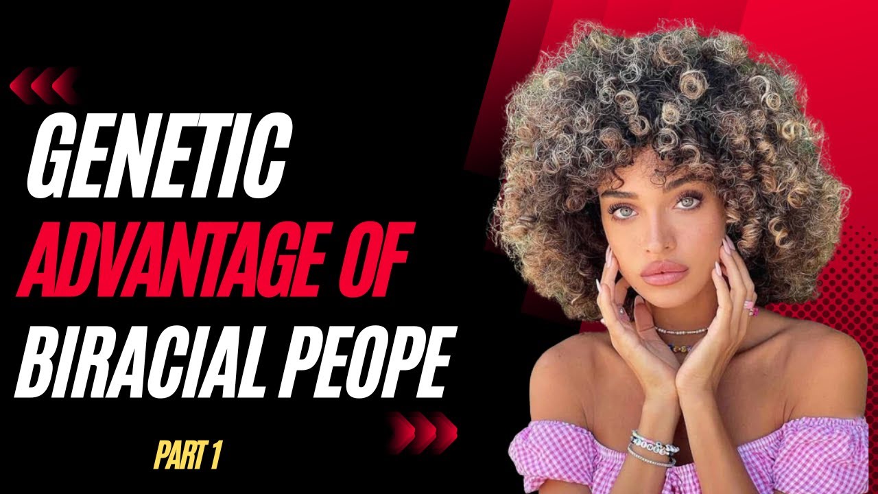 Mixed-Race Genetic Advantage Explained - YouTube