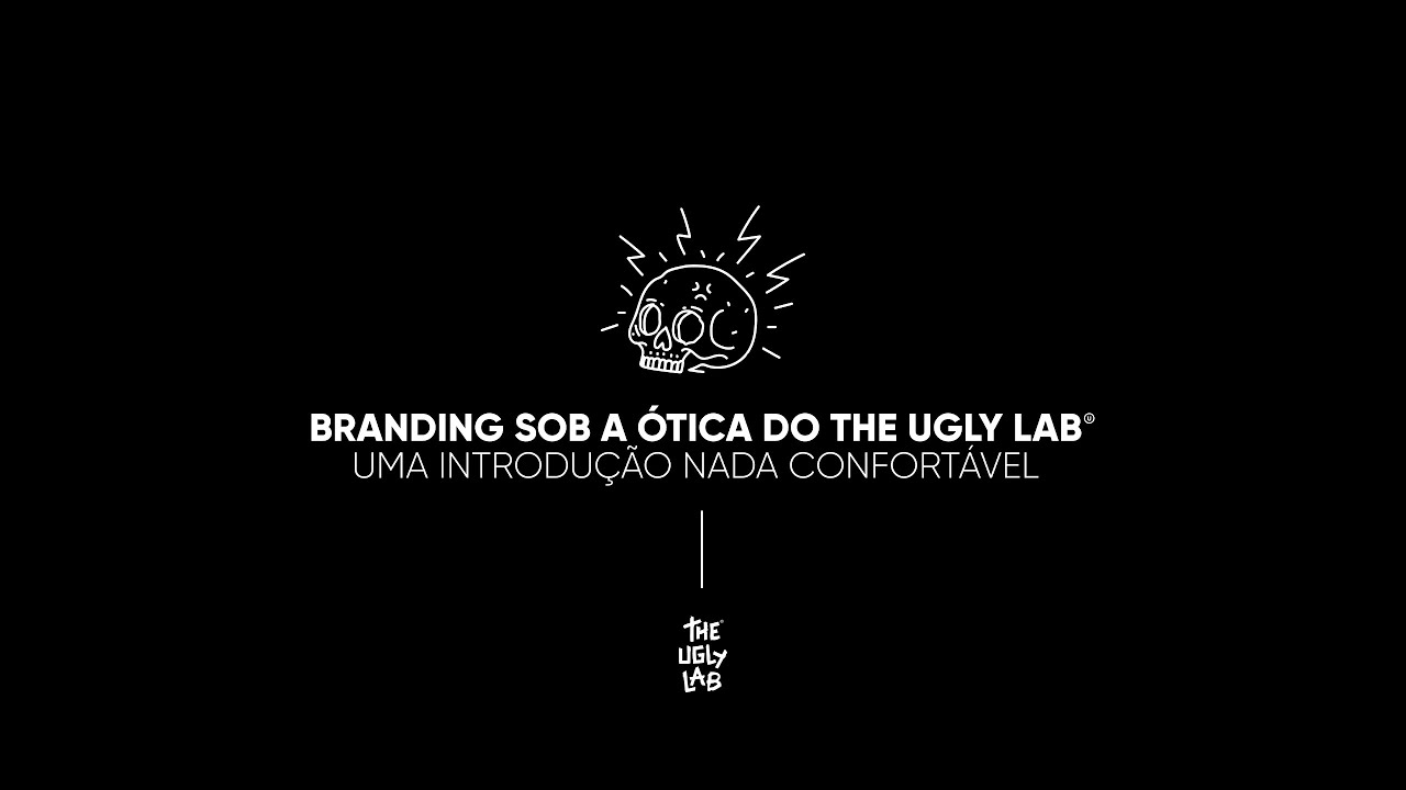 Branding sob a ótica do The Ugly Lab: Uma introdução nada confortável ...
