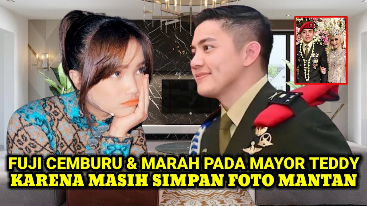 HEBOH FUJI AN CEMBURU & MARAH KEPADA MAYOR TEDDY ! DITEMUKAN POTO MANTAN ISTRI - YouTube