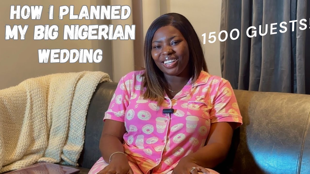 How I Planned My Big Nigerian Wedding In Lagos/ 1500 Guests /Yoruba ...