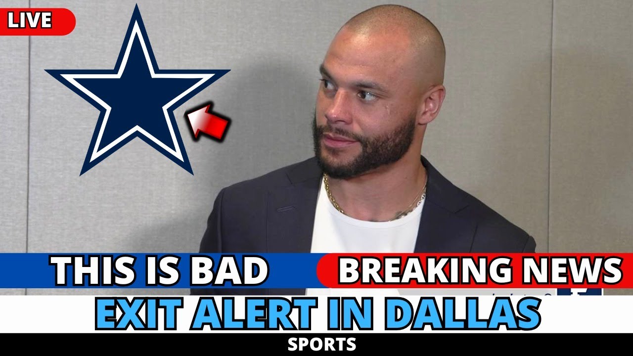 GOODBYE CONFIRMED! DAK PRESCOTT LEAVING DALLAS! SAD NEWS! DALLAS ...