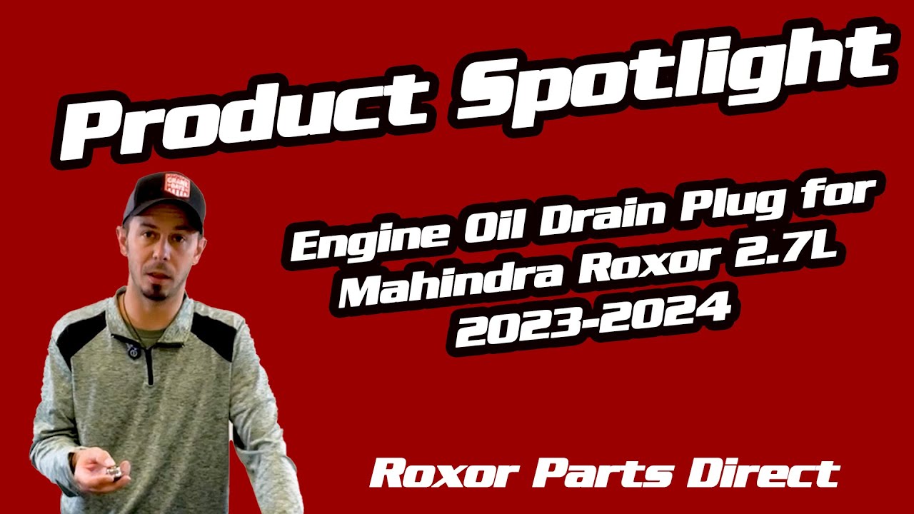 Engine Oil Drain Plug for Mahindra Roxor 2.7L 2023-2024 - Roxor Parts Direct Product Spotlight ...