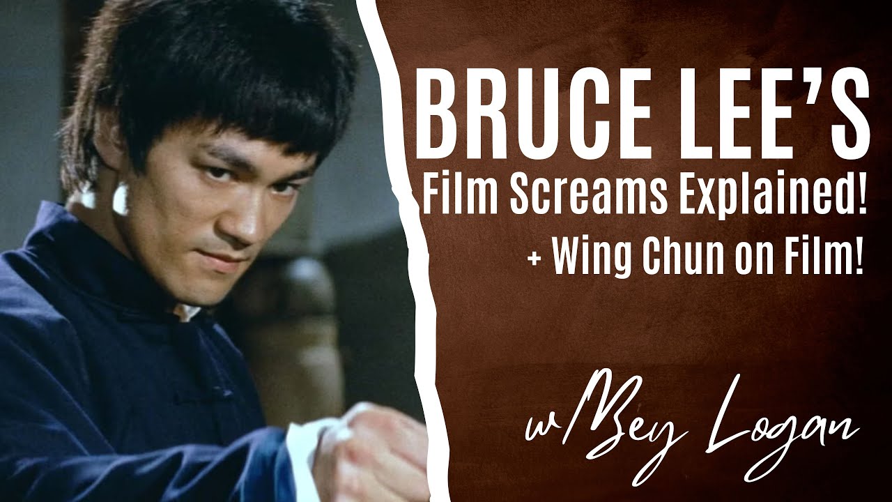 Wing Chun on Film! Bruce Lee's Screams Explained! w/Bey Logan | The ...