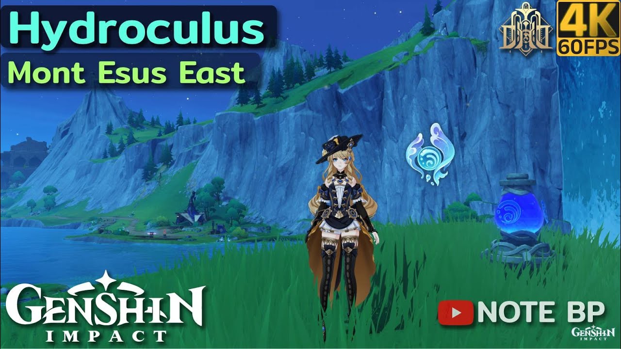 [4K] Hydroculus Mont Esus East - Genshin Impact - RTX4070Ti | NOTE BP ...