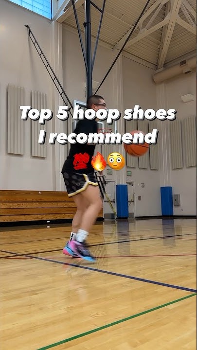 Top 5 Basketball Shoes I Recommend - YouTube