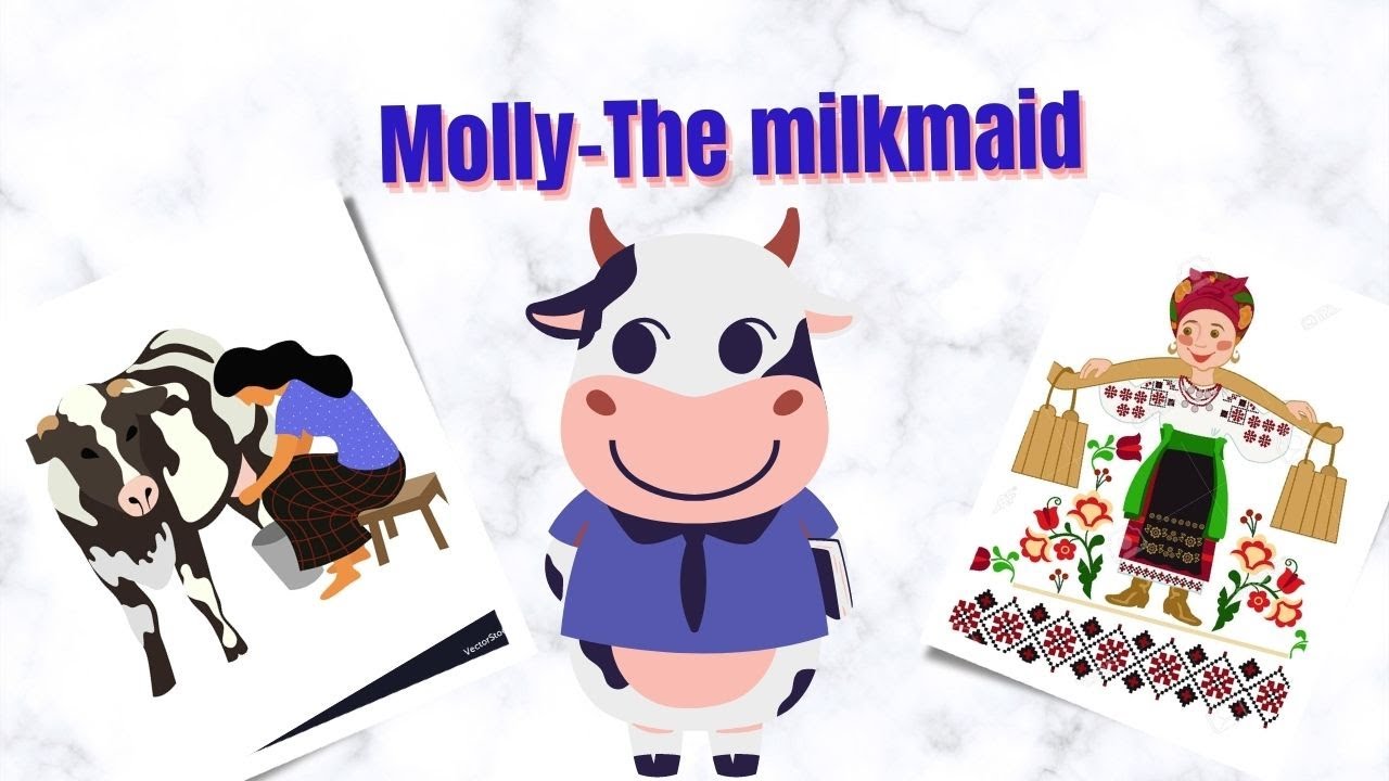 Molly- The Milkmaid story - YouTube